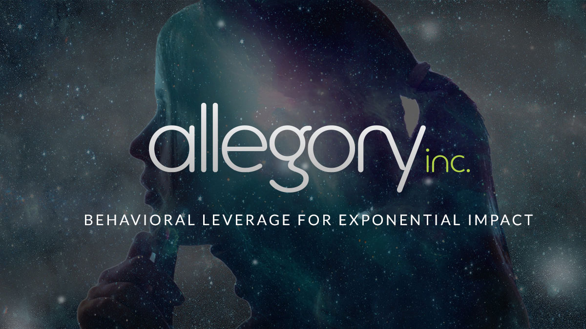 Behavioral Leverage for Real Impact – Allegory Inc.
